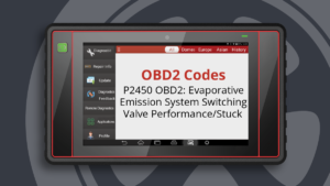 OBD2 Code P2450 – Causes, Symptoms, and Repairs