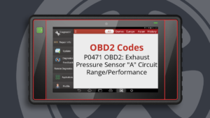 OBD2 Code P0471 – Causes, Symptoms, and Repairs