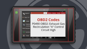 OBD2 Code P0490 – Causes, Symptoms, and Repairs