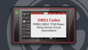 OBD2 Code P0892 – Causes, Symptoms, and Repairs