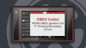 OBD2 Code P0356 – Causes, Symptoms, and Repairs